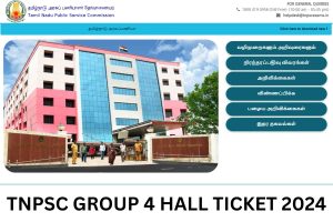 TNPSC Group 4 Hall Ticket 2024: Exam Date, tnpsc.gov.in Admit Card Link