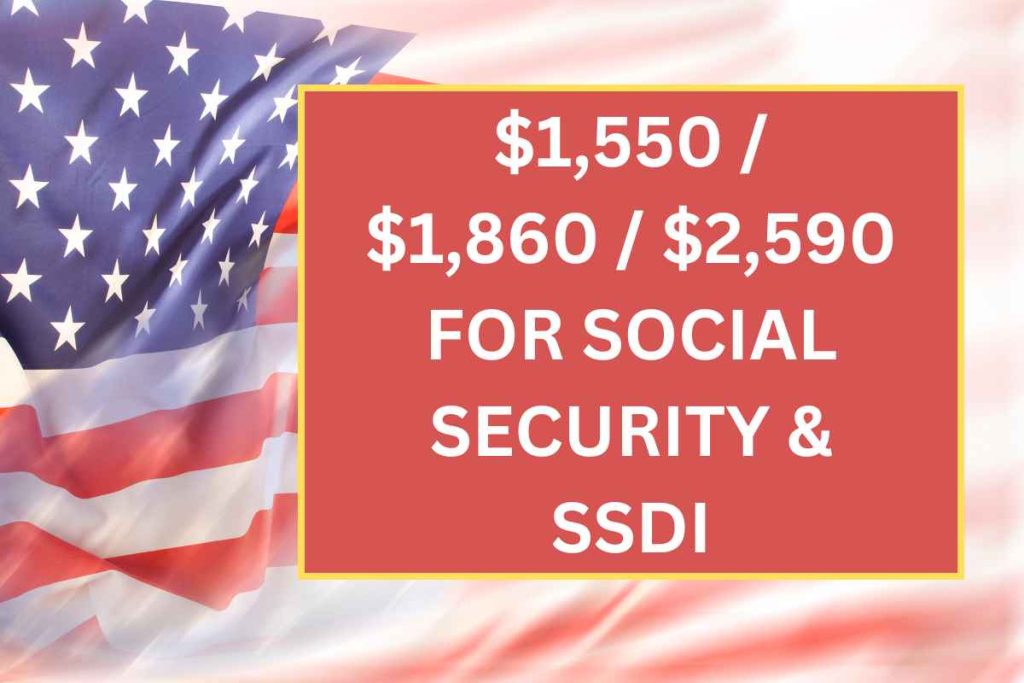 1 550 1 860 2 590 For Social Security And Ssdi In June 2024 Check
